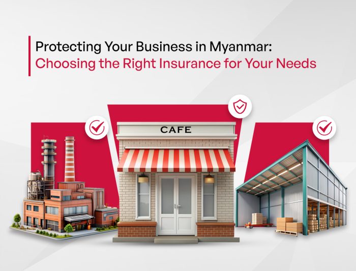 Business Insurance in Myanmar: How to Choose the Right Protection ...